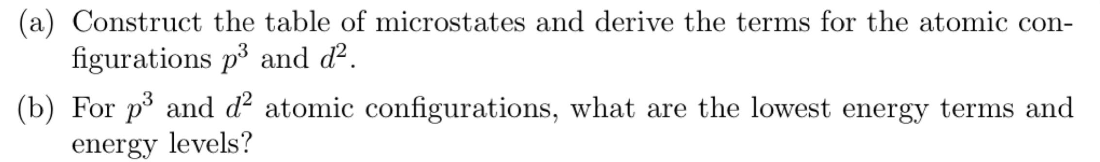 Solved A Construct The Table Of Microstates And Derive The