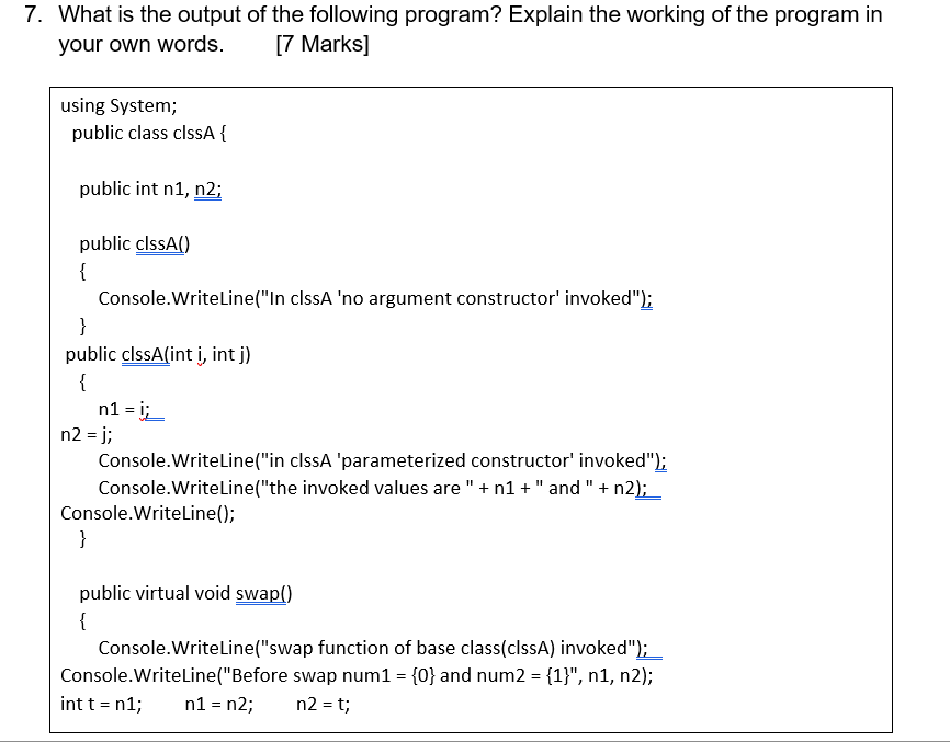 Solved 7. What is the output of the following program? | Chegg.com
