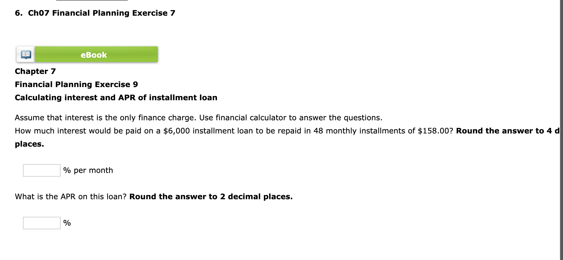 Solved 6. Ch07 Financial Planning Exercise 7 eBook Chapter 7 | Chegg.com