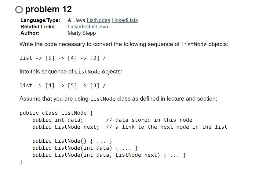 Solved problem 12 Language/Type: ≜ Java ListNodes | Chegg.com