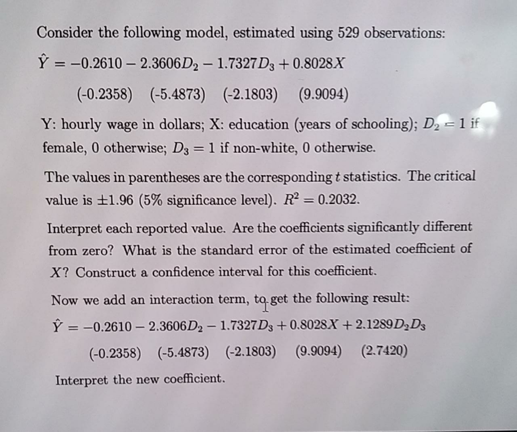 Solved Consider the following model, estimated using 529 | Chegg.com