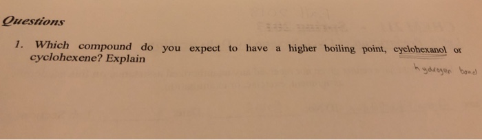 Solved Questions 1. Which compound do you expect to have a | Chegg.com