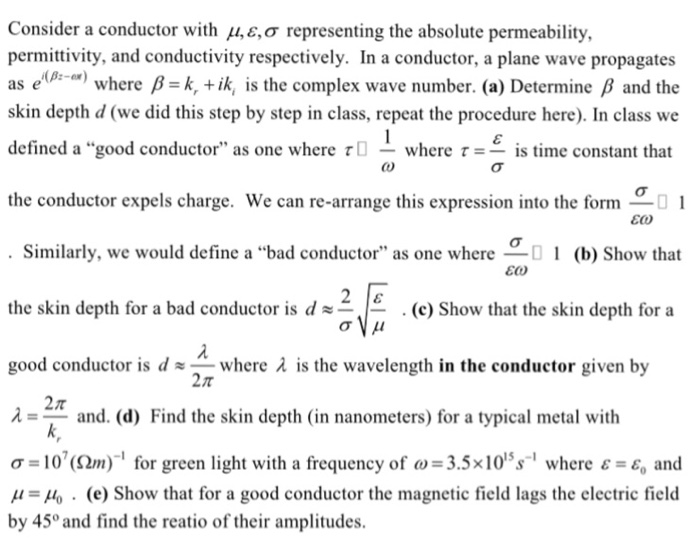 Solved Consider a conductor with mu, epsilon, sigma | Chegg.com