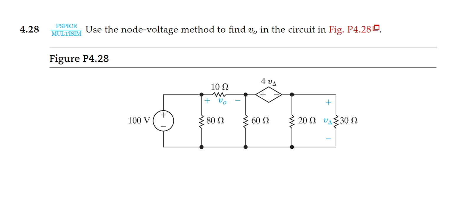 Solved 4.28 PSPICE MULTISIM ﻿Use the node-voltage method | Chegg.com