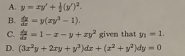 Solved A. y=xy′+21(y′)2. B. dxdy=y(xy3−1). C. dxdy=1−x−y+xy2 | Chegg.com