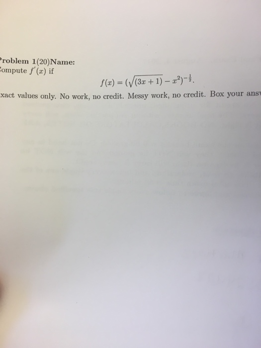 Solved Compute f'(x) if f(x) = (Squareroot (3x + 1) - | Chegg.com
