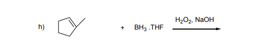 Solved h) +BH3⋅THF H2O2,NaOH | Chegg.com