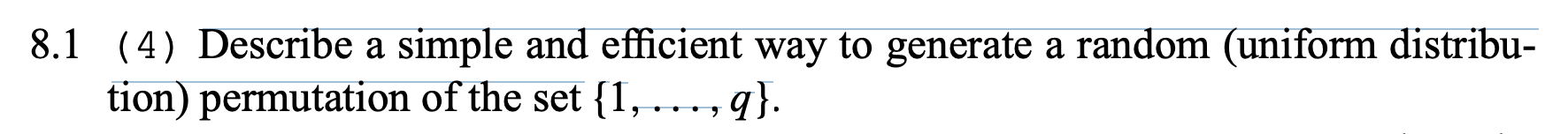 Solved 8.1 (4) Describe a simple and efficient way to | Chegg.com