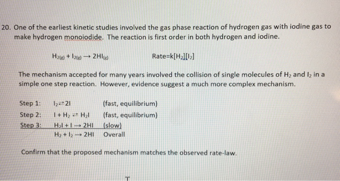 Solved 20. One of the earliest kinetic studies involved the | Chegg.com