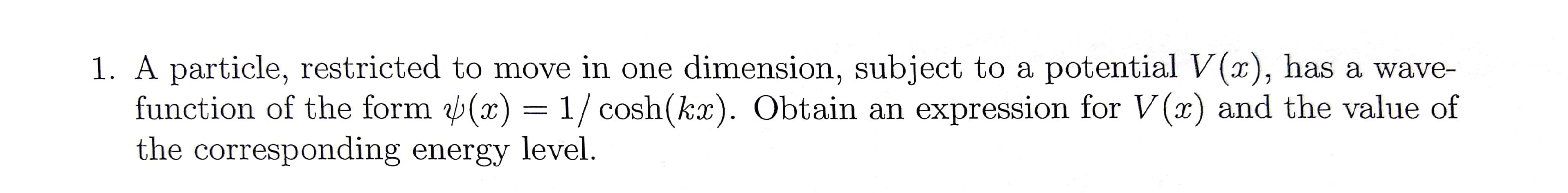 Solved 1. A particle, restricted to move in one dimension, | Chegg.com