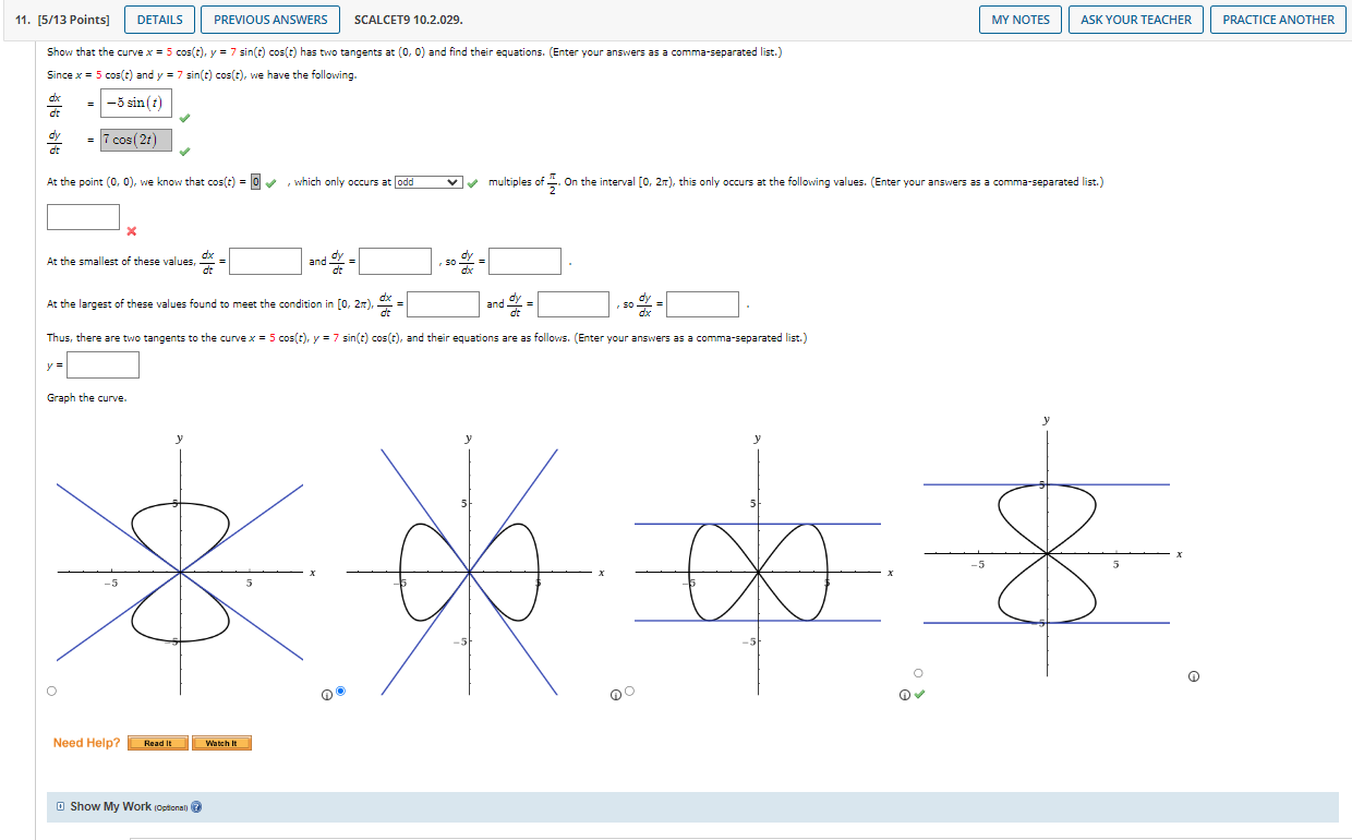 Solved Show that the curve x=5cos(t),y=7sin(t)cos(t) has two | Chegg.com