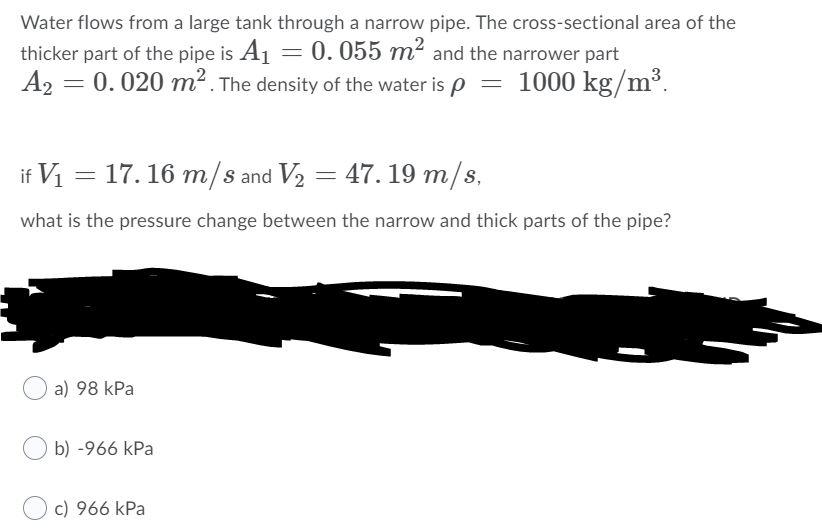Solved Water flows from a large tank through a narrow pipe. | Chegg.com