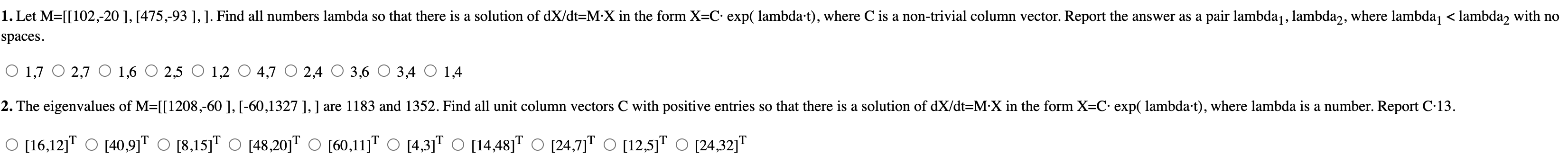 Solved 1. Let M=[[102,-20 ], [475,-93 ], ]. Find all numbers | Chegg.com