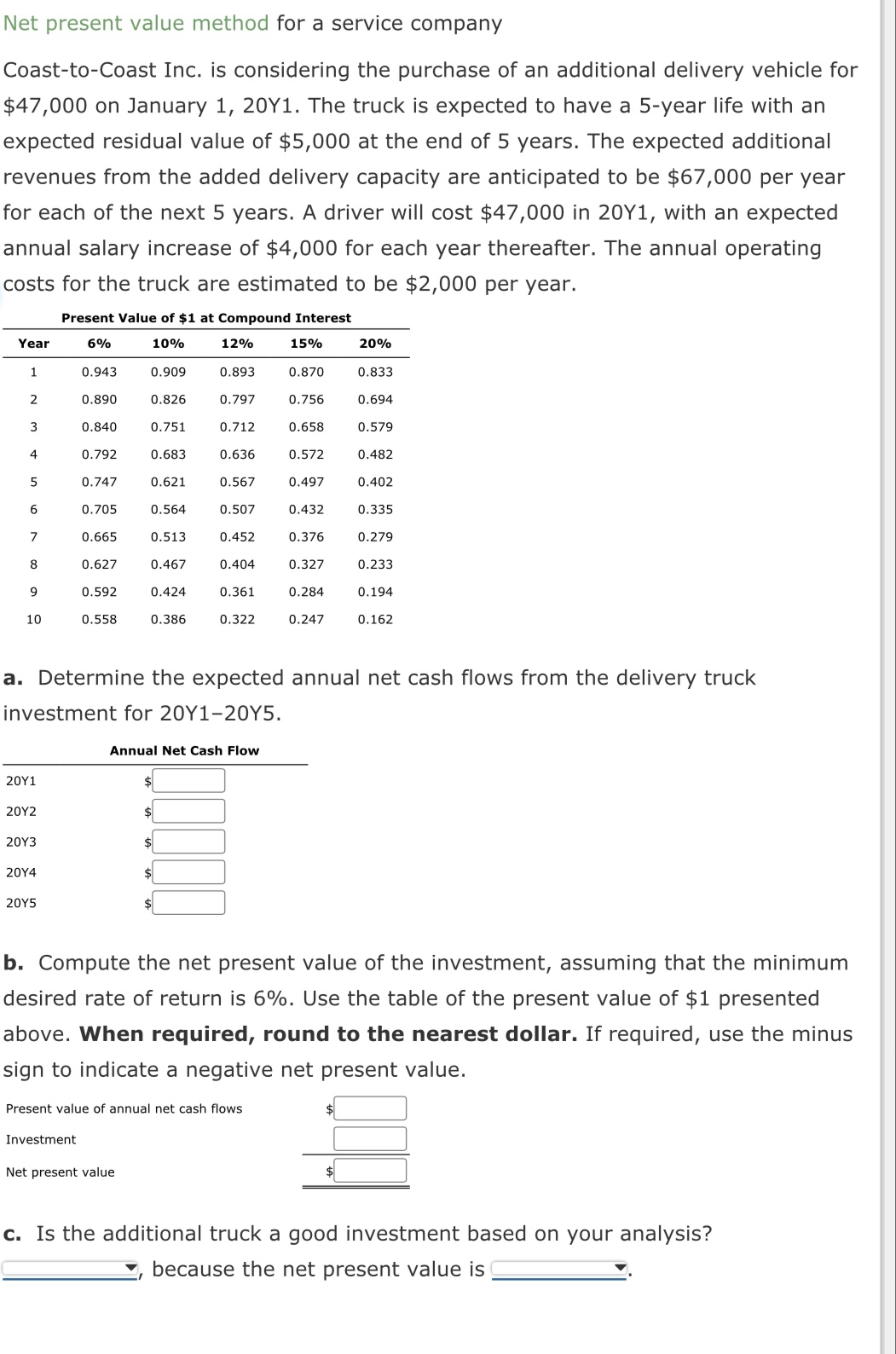 Solved Net present value method for a service | Chegg.com