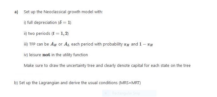 Solved a) ﻿Set up the Neoclassical growth model with:i) | Chegg.com