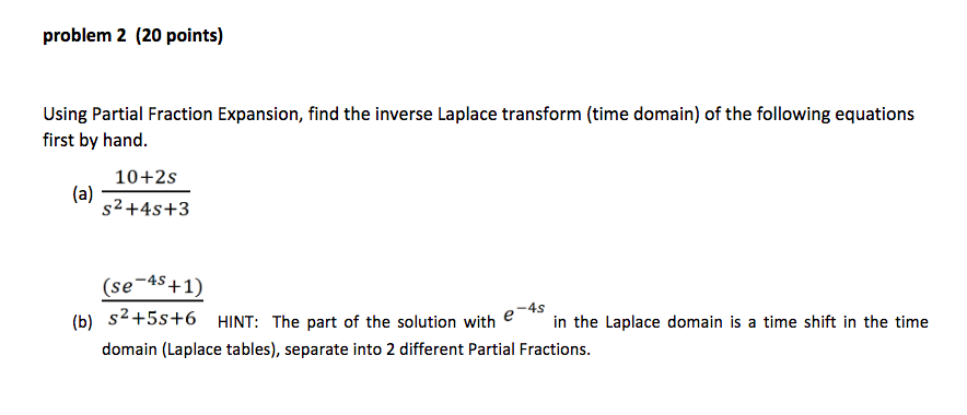 Solved problem 2 (20 points) Using Partial Fraction | Chegg.com