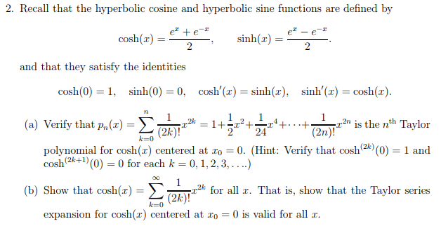 Solved 2. Recall that the hyperbolic cosine and hyperbolic | Chegg.com