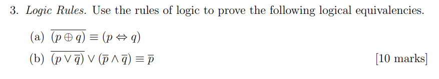 Solved 3. Logic Rules. Use the rules of logic to prove the | Chegg.com