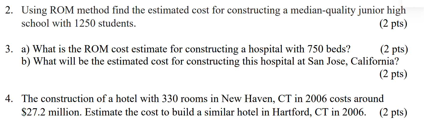 2. Using ROM method find the estimated cost for | Chegg.com