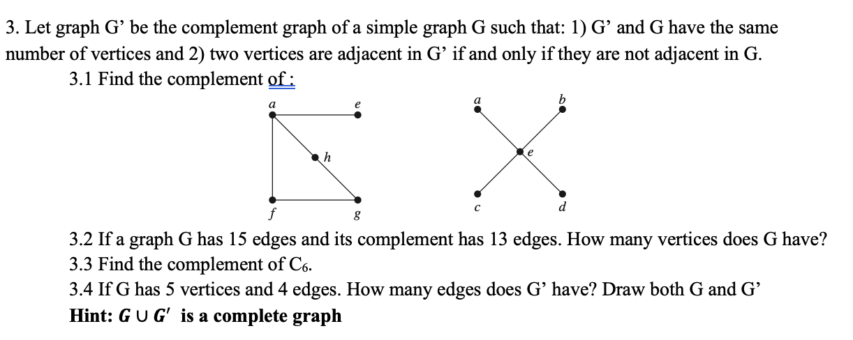 Solved Let graph G' be ﻿the complement graph of ﻿a simple | Chegg.com