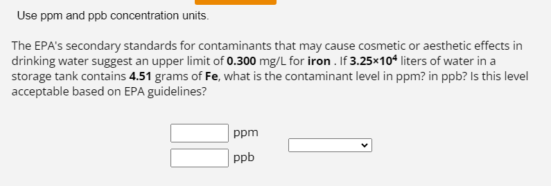 Solved Use ppm and ppb concentration units. The EPA's | Chegg.com
