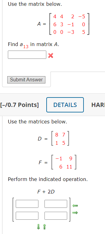 Solved Use the matrix below. A=⎣⎡4604302−1−3−505⎦⎤ Find a13 | Chegg.com
