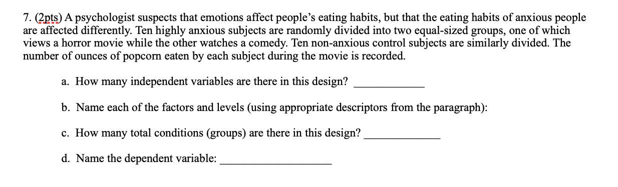 Solved 7. (2pts) A psychologist suspects that emotions | Chegg.com