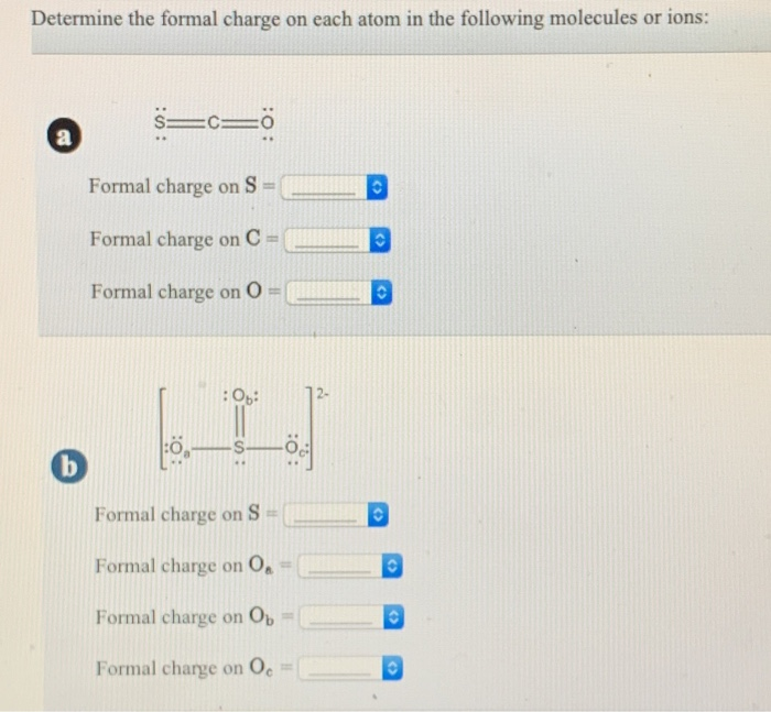 Solved Determine the formal charge on each atom in the | Chegg.com