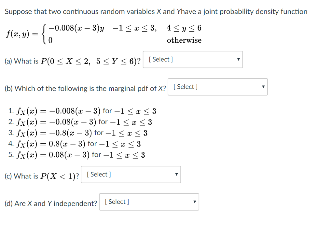 Solved Suppose that two continuous random variables X and | Chegg.com Solved Suppose that two continuous random variables X and | Chegg.com