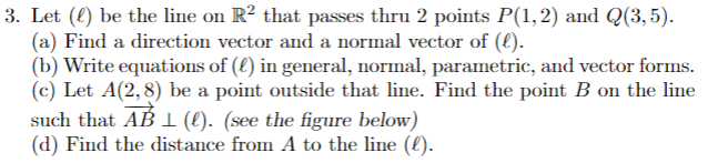 Let (l) ﻿be the line on R2 ﻿that passes thru 2 | Chegg.com