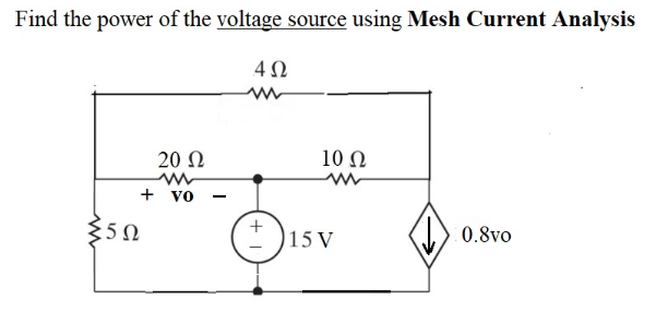 Solved Find the power of the voltage source using Mesh | Chegg.com