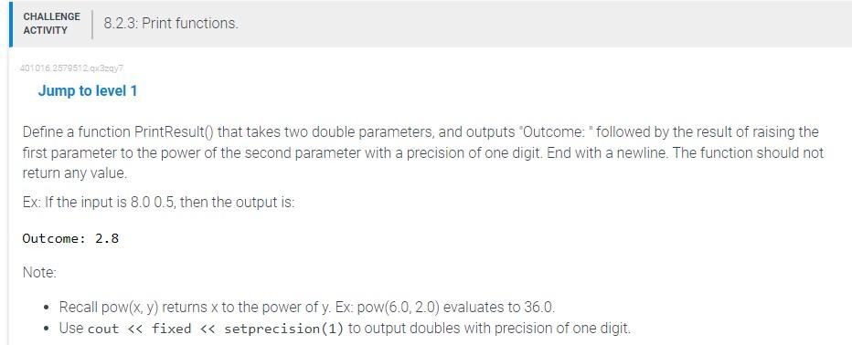 Solved Define a function PrintResult() that takes two double | Chegg.com