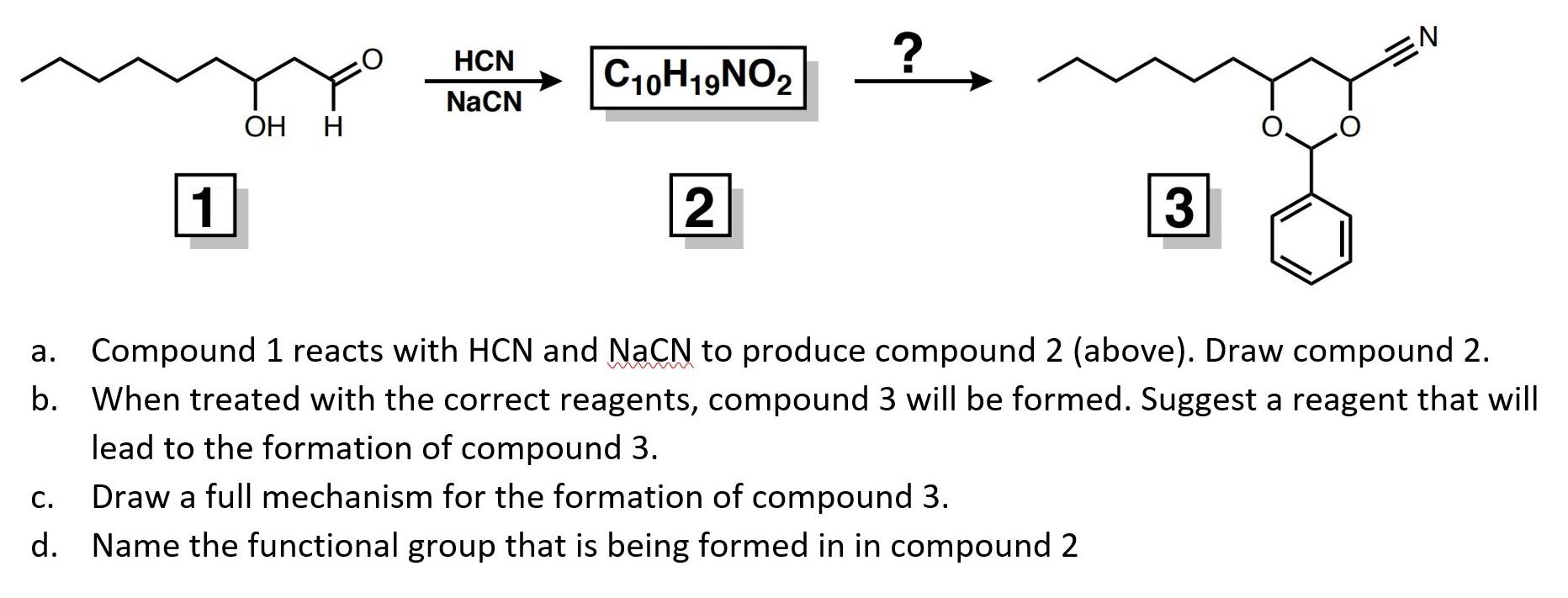 Solved ? HCN NaCN C10H19NO2 OH H 1 2 3 a. Compound 1 reacts | Chegg.com