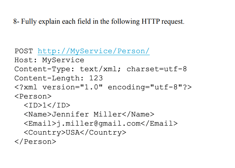 Solved 8- Fully explain each field in the following HTTP | Chegg.com
