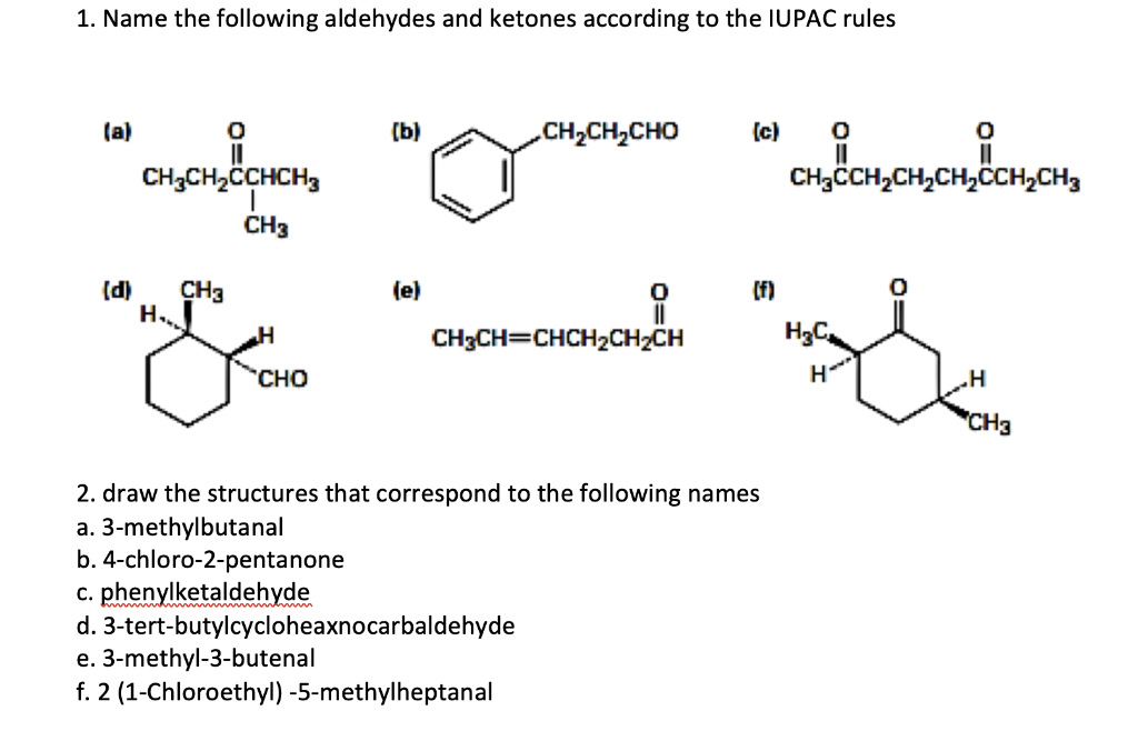 Solved 1. Name the following aldehydes and ketones according | Chegg.com