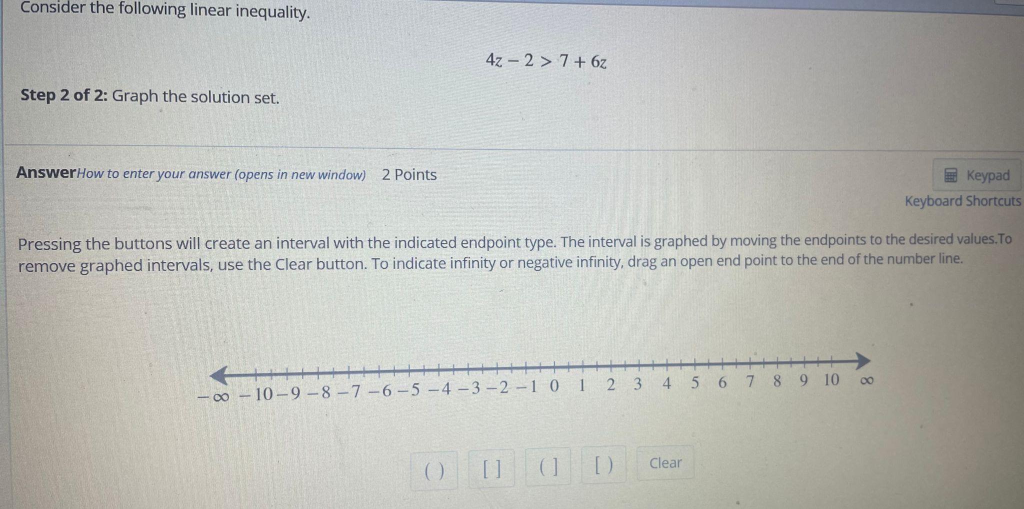 Solved Consider the following linear inequality. 4z - 2 > 7 | Chegg.com