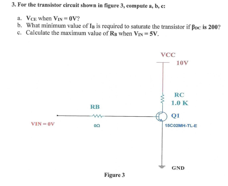 Solved 3. For the transistor circuit shown in figure 3, | Chegg.com