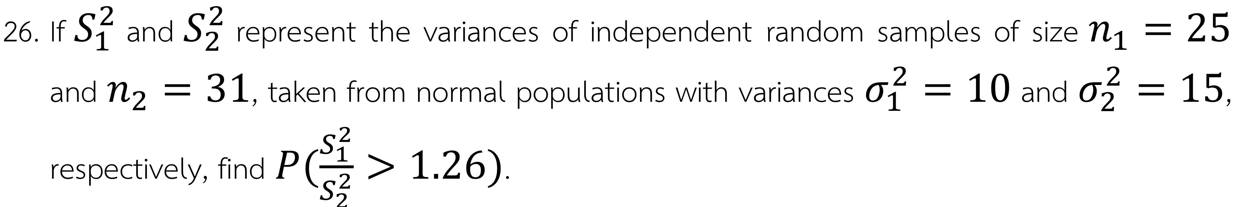 Solved - 2 - - 26. If Sį and S2 represent the variances of | Chegg.com