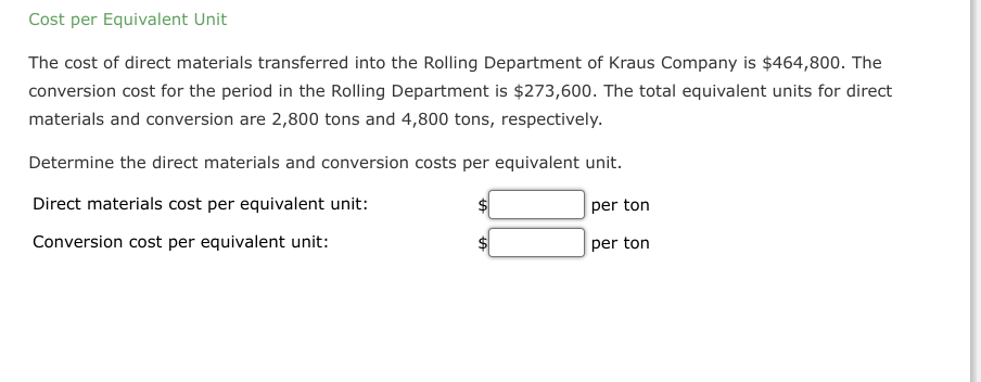 Solved Cost per Equivalent Unit The cost of direct materials | Chegg.com