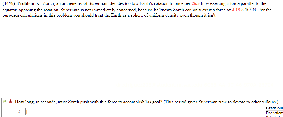 Solved (14%) Problem 5: Zorch, an archenemy of Superman, | Chegg.com