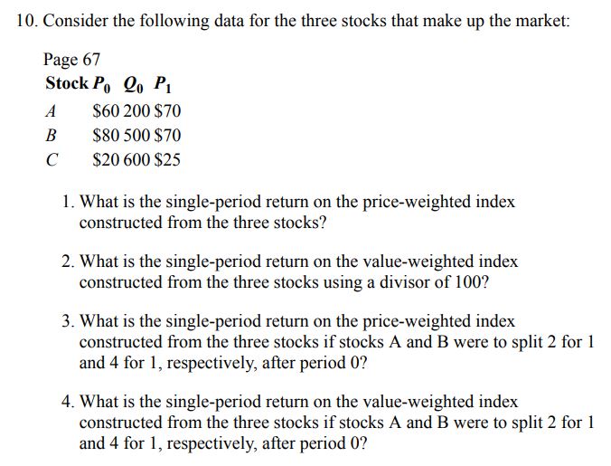 Solved 10. Consider the following data for the three stocks | Chegg.com