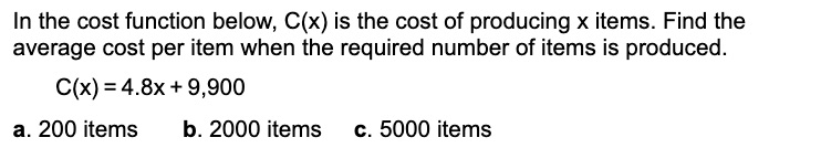 Solved In the cost function below, C(x) is the cost of | Chegg.com