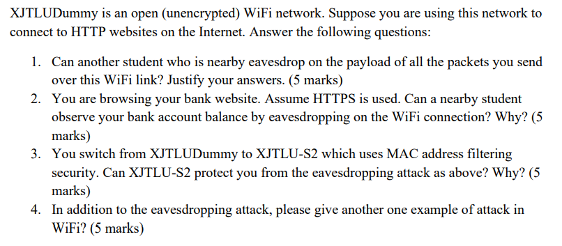 Solved XJTLUDummy is an open (unencrypted) WiFi network. | Chegg.com