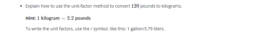 Solved Explain how to use the unit-factor method to convert | Chegg.com