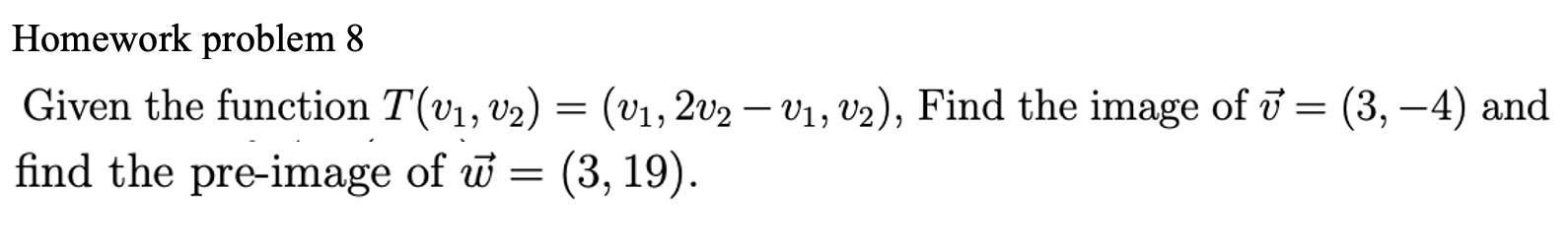 Solved Homework problem 8 Given the function | Chegg.com