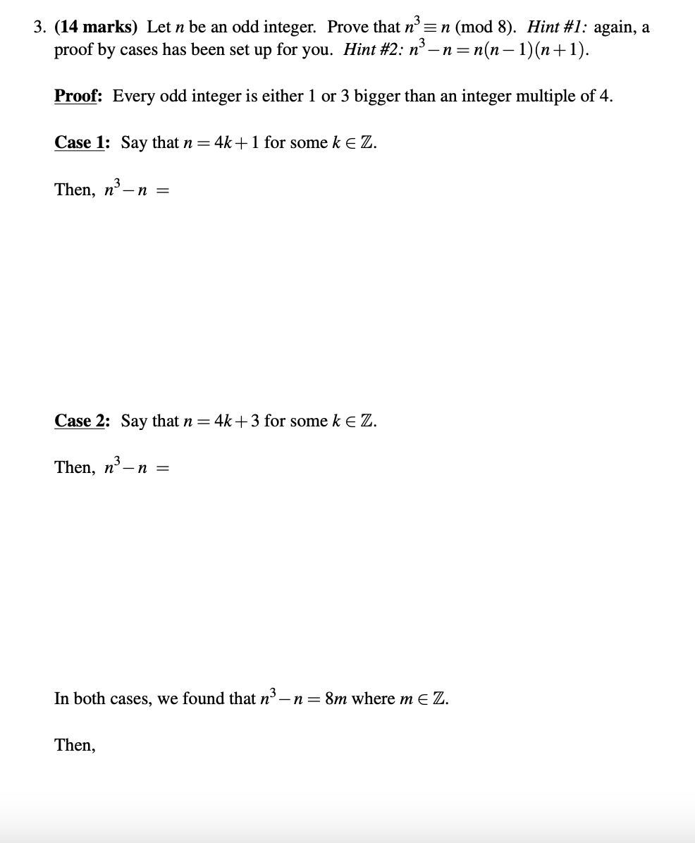 Solved 3. (14 marks) Let n be an odd integer. Prove that | Chegg.com