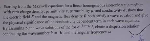 Solved - Starting from the Maxwell equations for a linear | Chegg.com