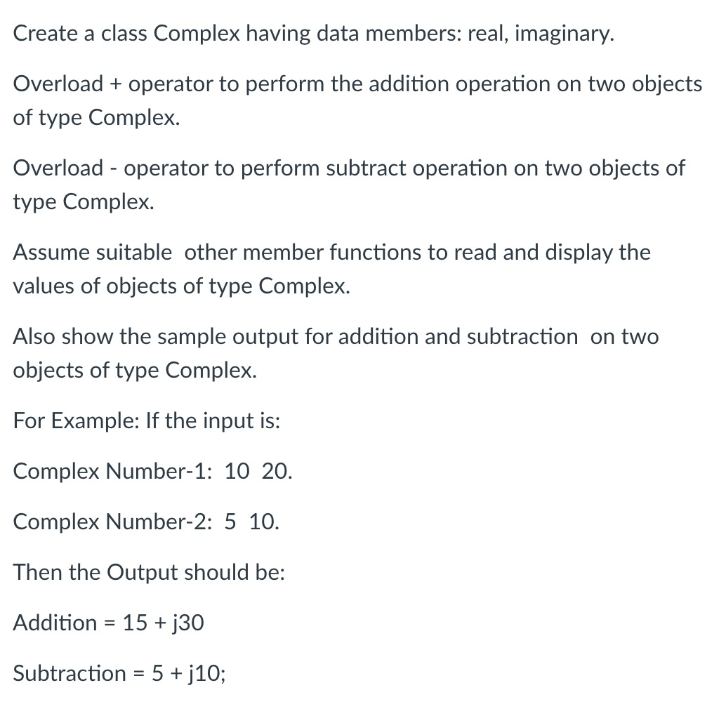 Solved Create a class Complex having data members: real, | Chegg.com