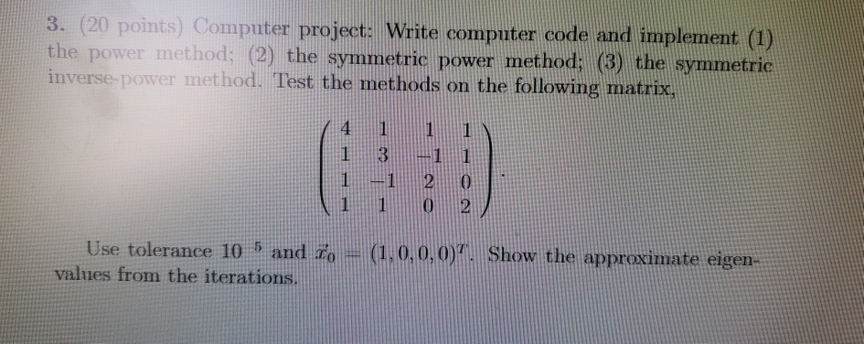 3. (20 points) Computer project. Write computer code | Chegg.com