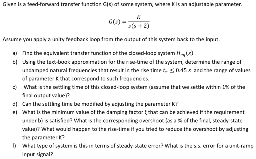 Solved Given is a feed-forward transfer function G(s) of | Chegg.com